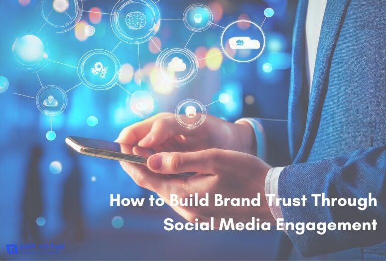 How to Build Brand Trust Through Social Media Engagement